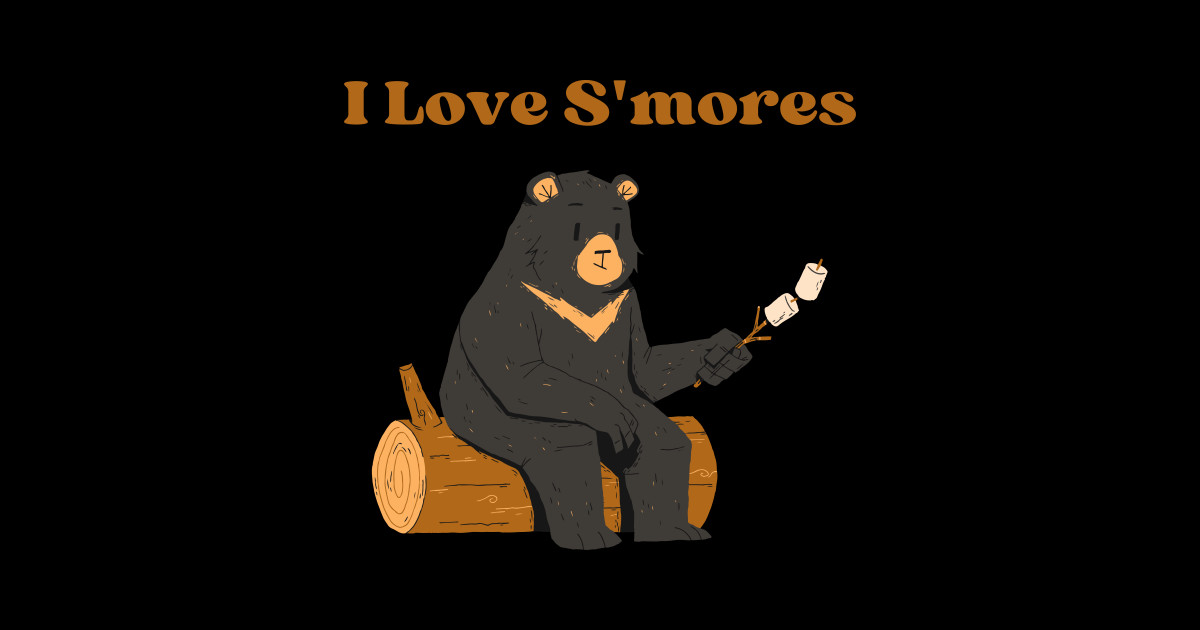 I Love S'mores With A Bear On A Log - Smores - Sticker | TeePublic