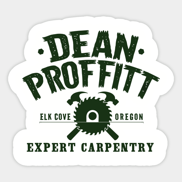 Dean Proffitt Carpentry - Overboard - Sticker | TeePublic