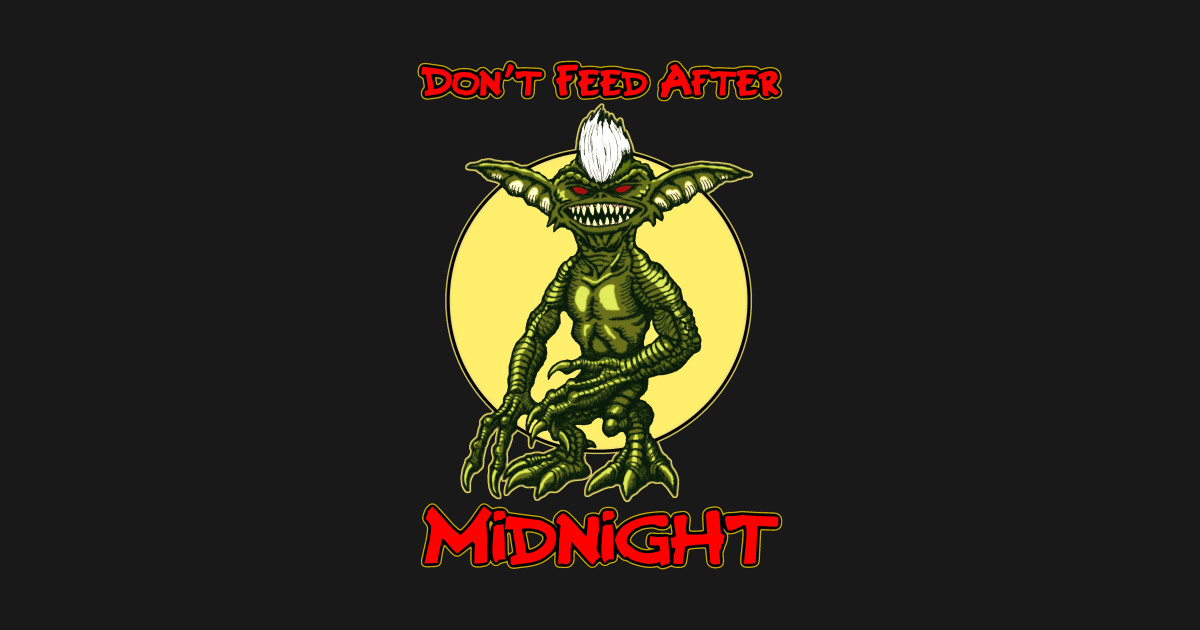 Don't Feed After Midnight - Gremlin - T-Shirt | TeePublic Don't Feed After Midnight - Gremlin - T-Shirt | TeePublic