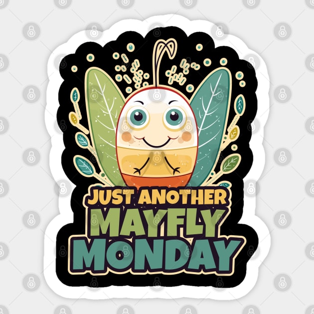 Just Another Mayfly Monday Cute Kawaii Design - Just Another Mayfly ...