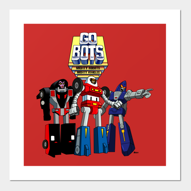 Gobots - Gobots - Posters and Art Prints | TeePublic