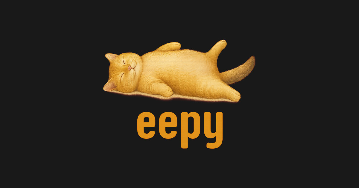 Cute Eepy Cat – Funny Sleepy Cat Meme Design - Eepy Cat - T-Shirt ...