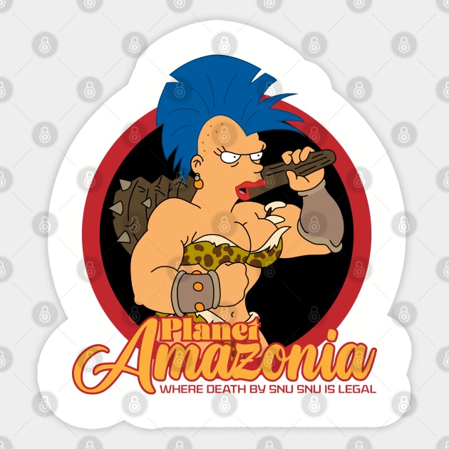 Planet Amazonia Death by Snu Snu 3 - Futurama - Sticker | TeePublic
