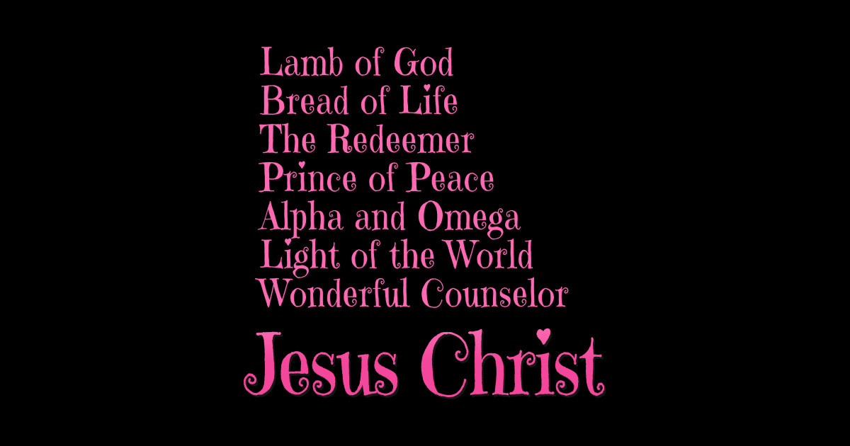 Titles of Jesus Christ, Christian Typography - Titles Of Jesus Christ ...