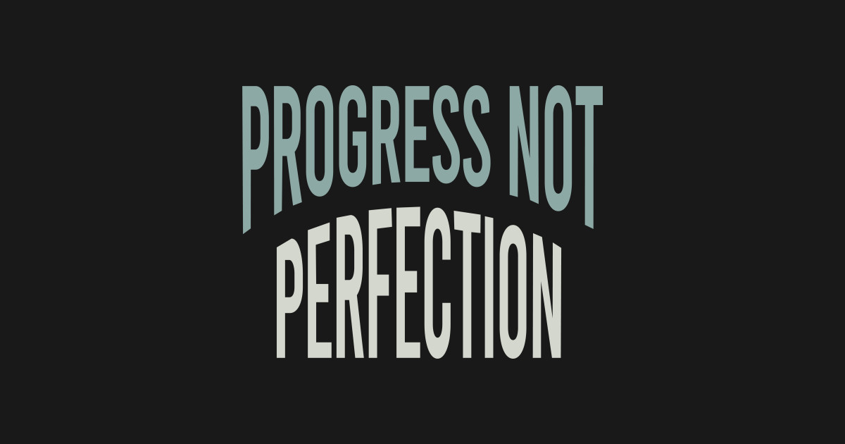 Fitness Saying Progress Not Perfection - Fitness Saying - T-Shirt ...