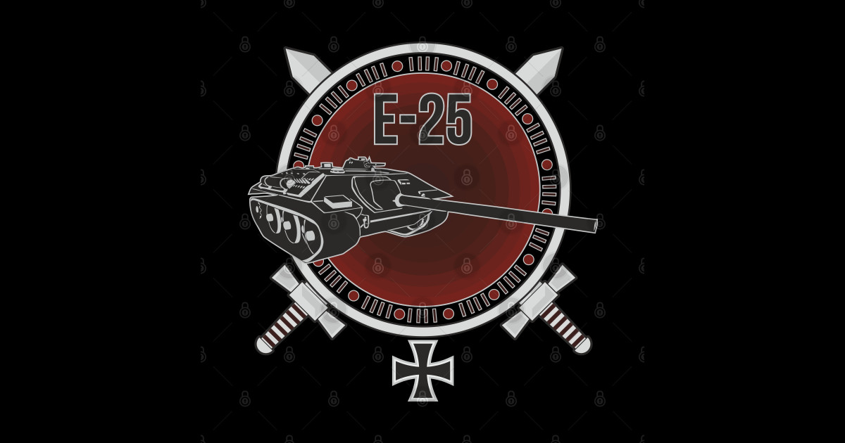 German tank destroyer E-25 Edit - Tank Destroyer - Sticker | TeePublic