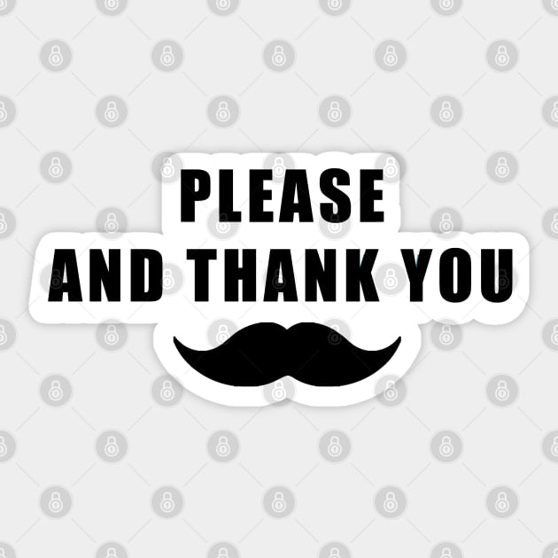 Please and thank you - Ron Swanson - Sticker | TeePublic