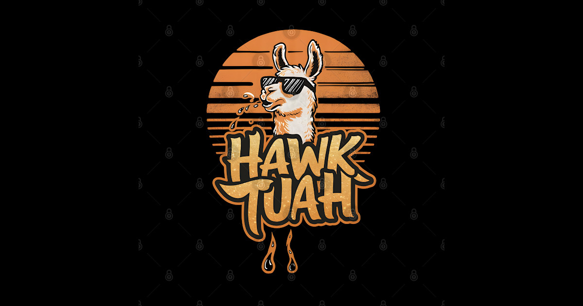 Hawk Tuah Lama Sunset - Hawk Tuah - Posters and Art Prints | TeePublic