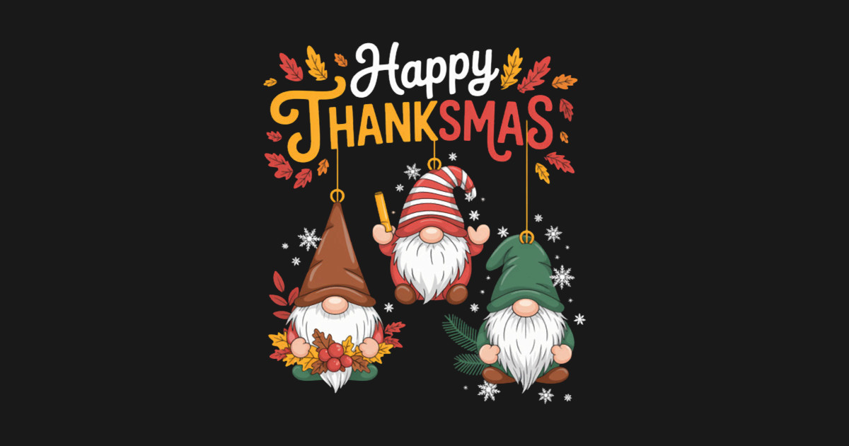 Happy Thanksmas Gnomes Gnomies Thanksgiving Christmas Lights - Happy ...