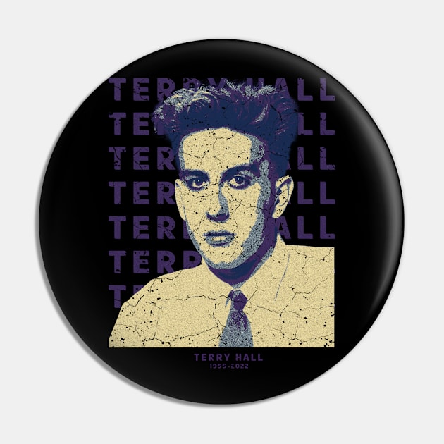 Terry Hall - Terence Edward Hall - Terry Hall - Pin | TeePublic