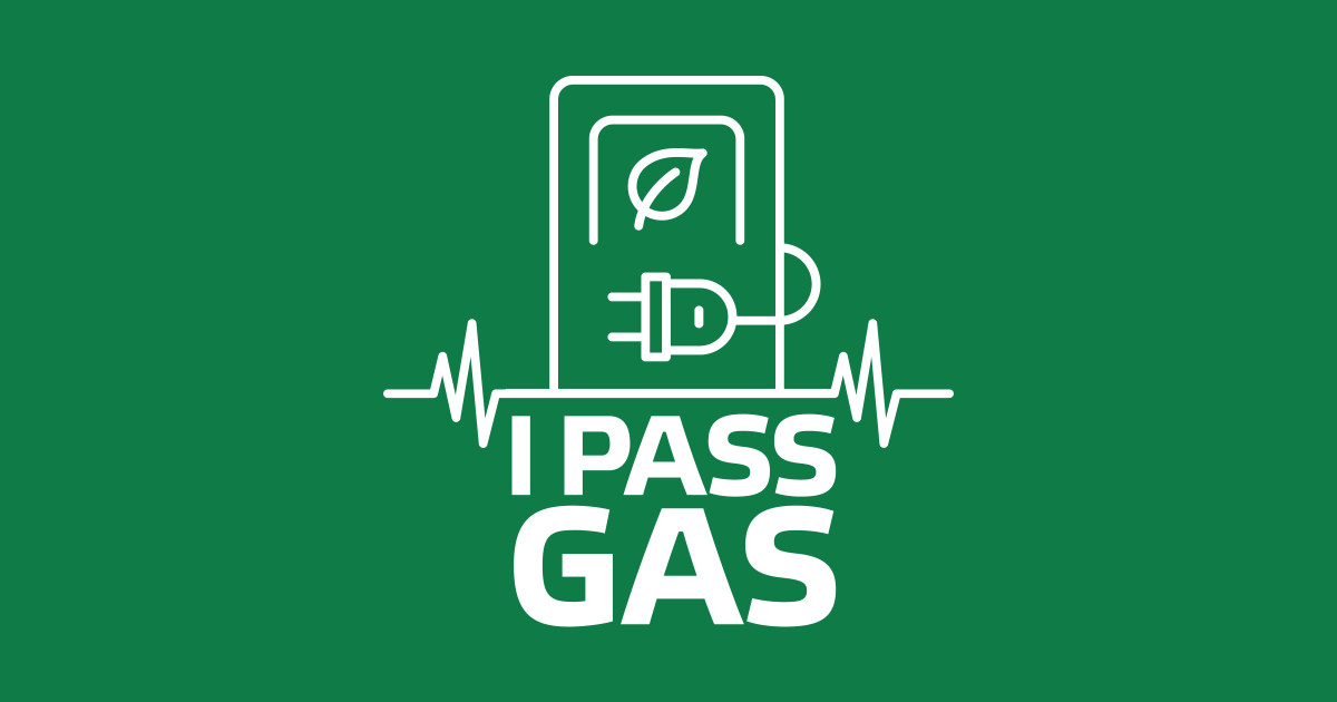 I Pass Gas - Funny Electric Car - Electric Car - T-Shirt | TeePublic