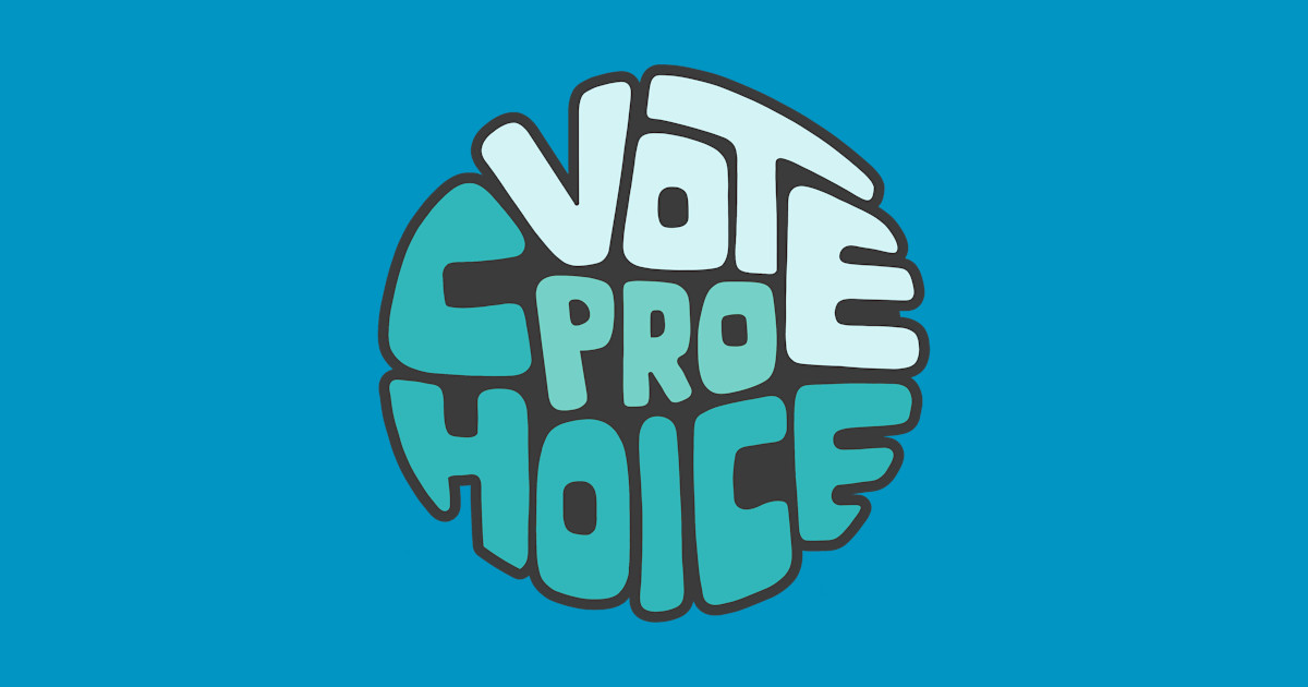 Vote Pro Choice Word Art - Vote Pro Choice - T-Shirt | TeePublic
