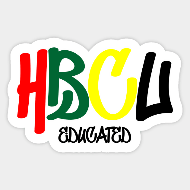 HBCU Educated Graffiti Design - Hbcu Graduate - Sticker | TeePublic
