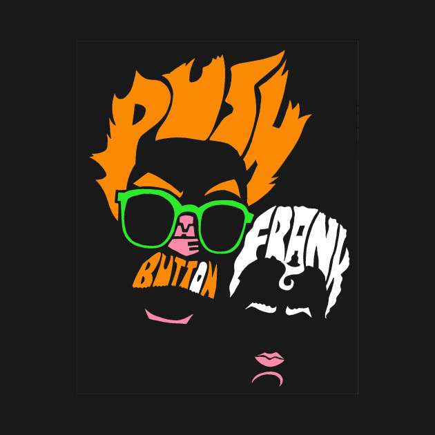 Push the Button Frank! - Mike Nelson - T-Shirt | TeePublic