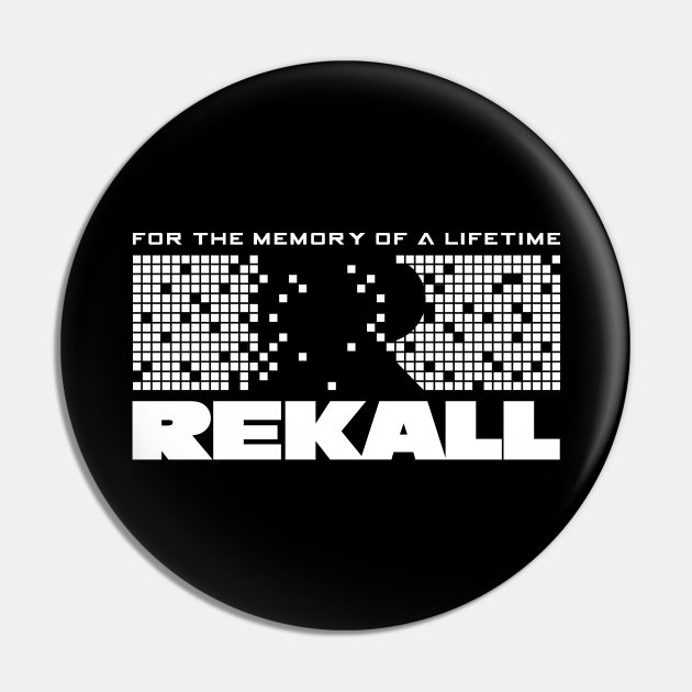 Rekall - Total Recall - Pin | TeePublic