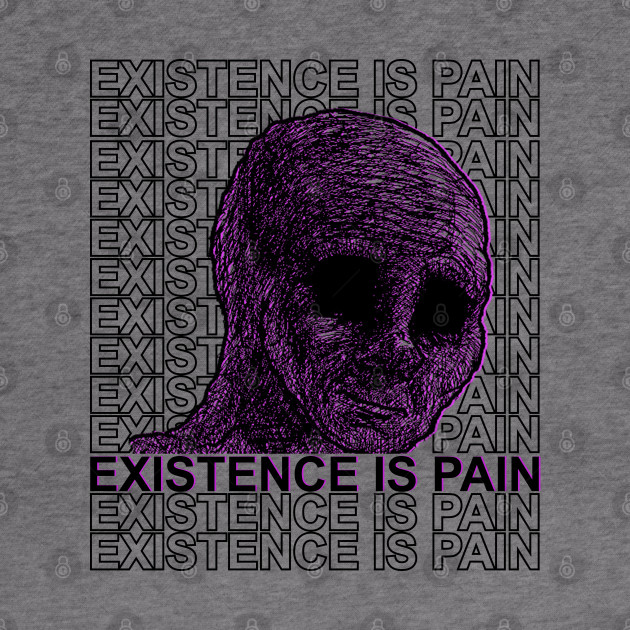 EXISTENCE IS PAIN - Depressed Wojak - Hoodie | TeePublic