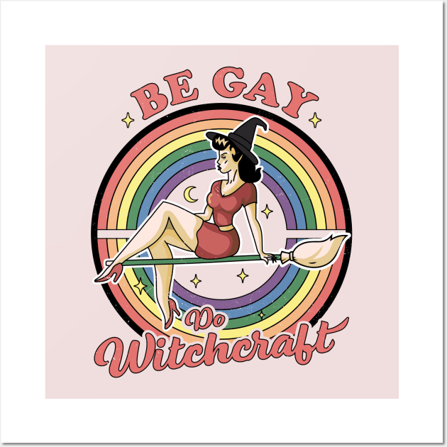 Be Gay Do Witchcraft Gay Lesbian Pagan Pride Witch Halloween - Be Gay ...