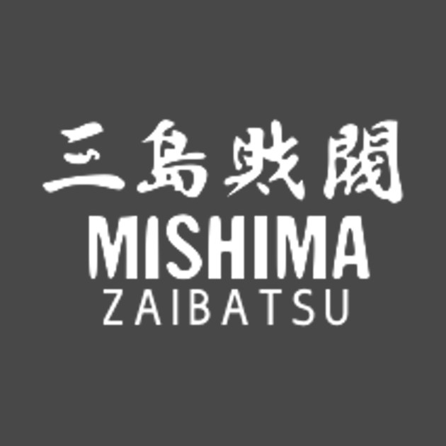 Mishima Zaibatsu - Mishima Zaibatsu - T-Shirt | TeePublic