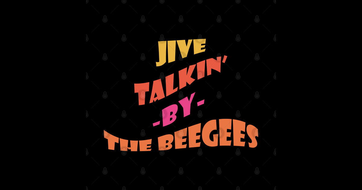 Jive Talkin' By The BeeGees - Jive Talkin - Sticker | TeePublic