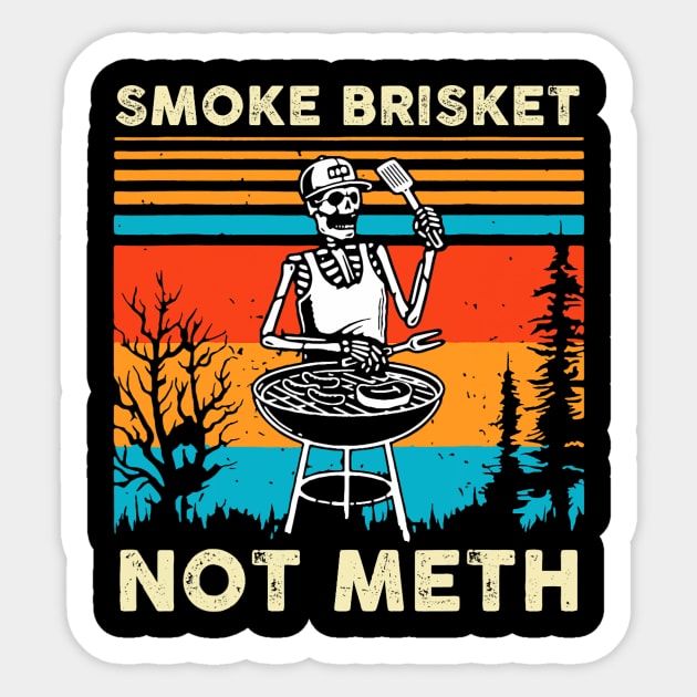 Funny BBQ Skeleton Smoke Brisket Not Meth Grilling Master - Bbq ...
