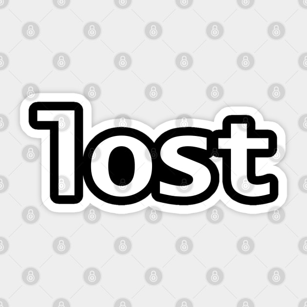 Lost Minimal Typography - Lost - Sticker | TeePublic