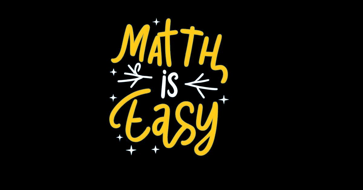 "Math Is Easy" Funny Math Teacher Student Gift - Math Is Easy - Sticker | TeePublic