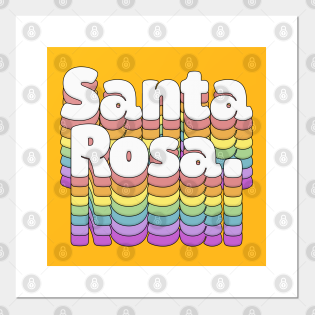 Santa Rosa, CA \/\/\/\ Retro Typography Design T-Shirt - Santa Rosa ...