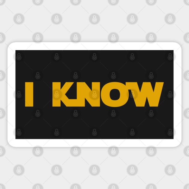 (I Love You) I Know - I Know - Sticker | TeePublic