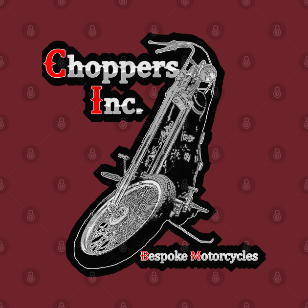 Choppers Inc 2 black - Chopper - T-Shirt | TeePublic