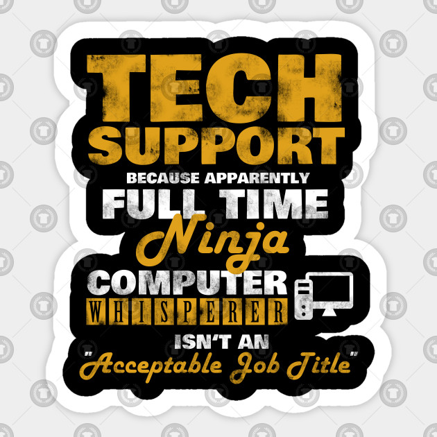 Tech Support Computer Whisperer Funny - Tech Support - Sticker | TeePublic