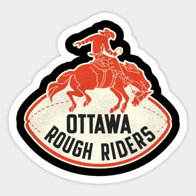 Defunct Ottawa Rough Riders Football Team - Football - Sticker | TeePublic