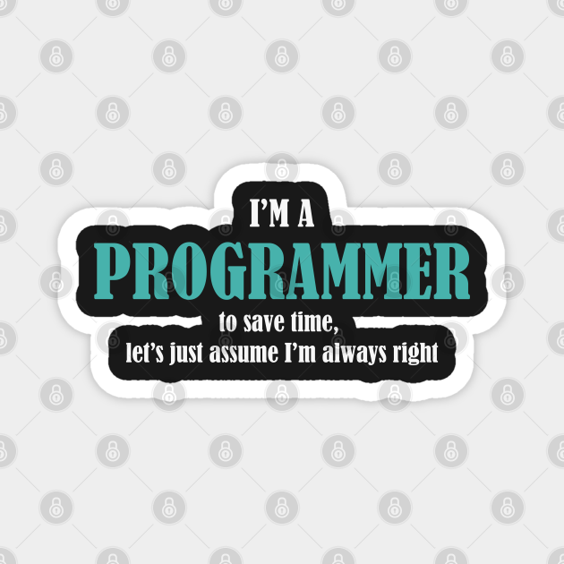 I'm A Programmer - Funny Programming Jokes - Dark Color - Programming ...