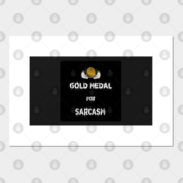 Gold Medal for Sarcasm Award Winner 3D - Gold - Posters and Art Prints ...