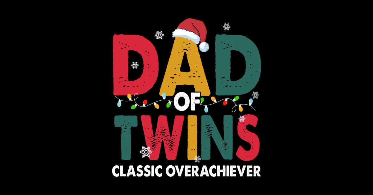 Christmas Dad of Twins Classic Overachiever Surprise Pregnancy Gift for ...