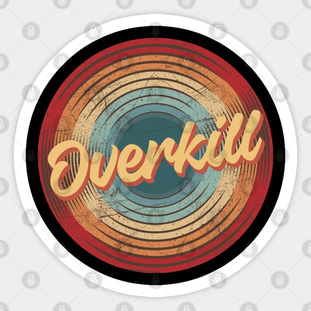 overkill vintage circle - Musician - Sticker | TeePublic