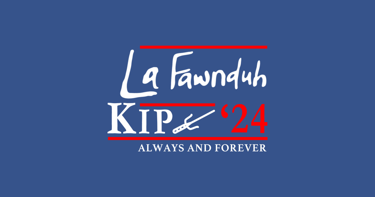 Lafawnduh Kip 2024 Always and Forever - Napoleon Dynamite - T-Shirt ...