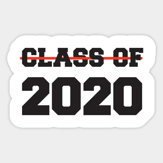 Class of 2020 - Class Of 2020 - Sticker | TeePublic