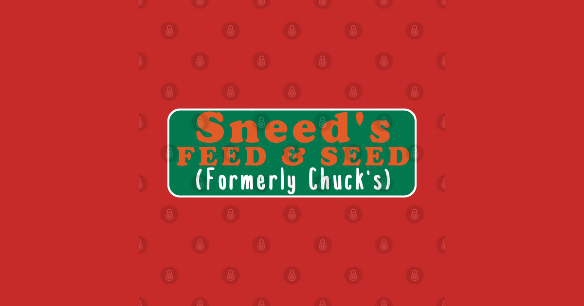 Sneed's Feed and Seed - Meme, Ironic, Parody - Sneed Feed And Seed - T-Shirt | TeePublic