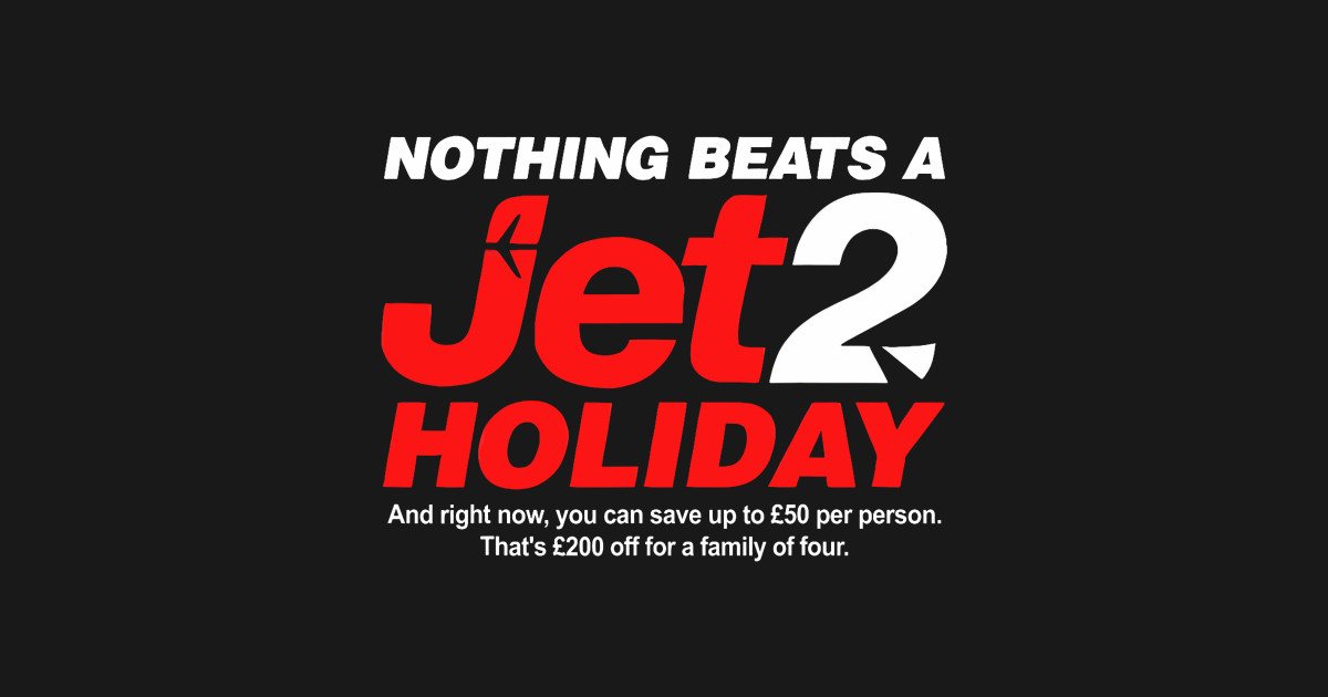 Nothing Beats A Jet2 Holiday Text Graphic Design - Jet2 Holiday Quote ...