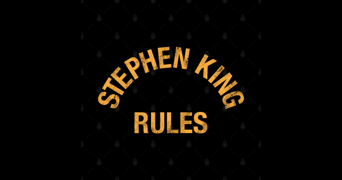 Stephen King Rules - Stephen King - Sticker | TeePublic