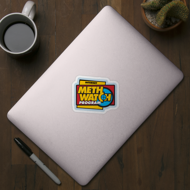 Internet Meth Watch Program - Meth - Sticker | TeePublic