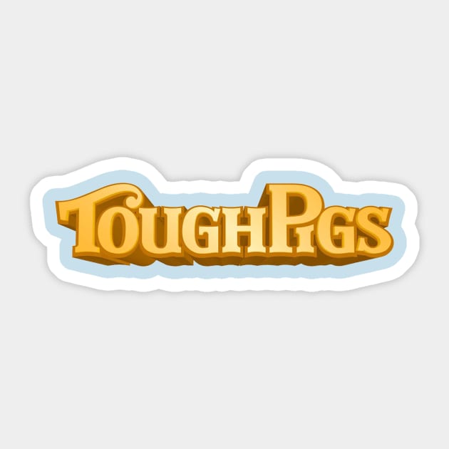 ToughPigs Logo - Dynamic - Muppets - Sticker | TeePublic