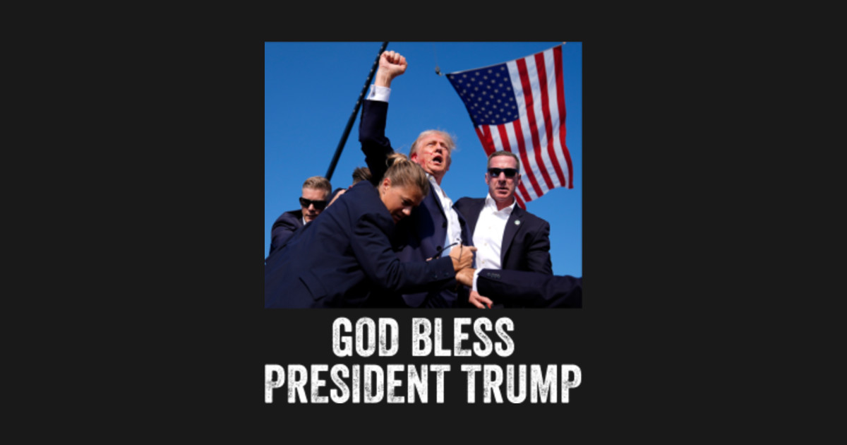 God bless President Trump, Donald Trump 2024 - God Bless President ...