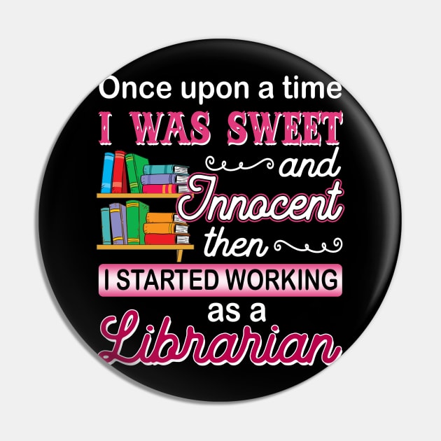 AI Started Working As A librarian - Librarian - Pin | TeePublic