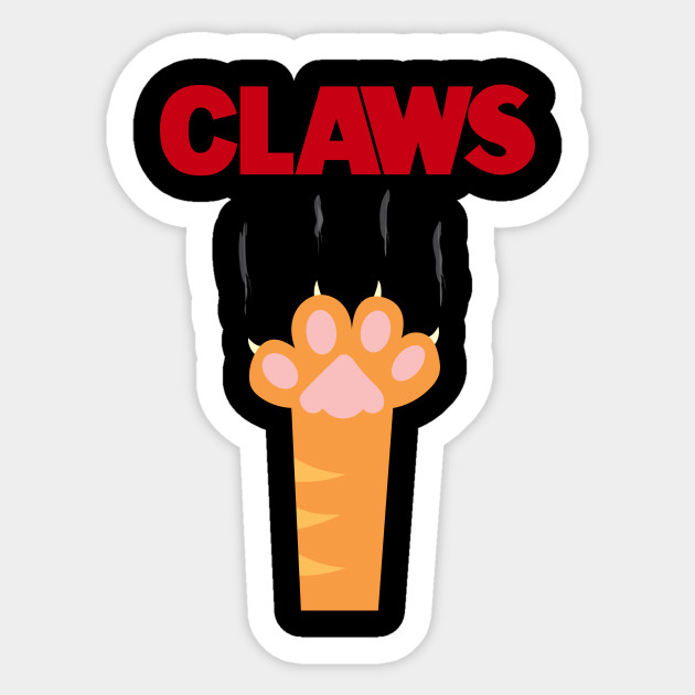 Claws, Funny Cat Paw - Cat - Sticker | TeePublic