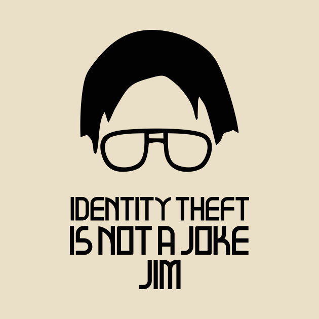 Identity Theft is not a joke jim - Dwight - Tapestry | TeePublic Identity Theft is not a joke jim - Dwight - Tapestry | TeePublic