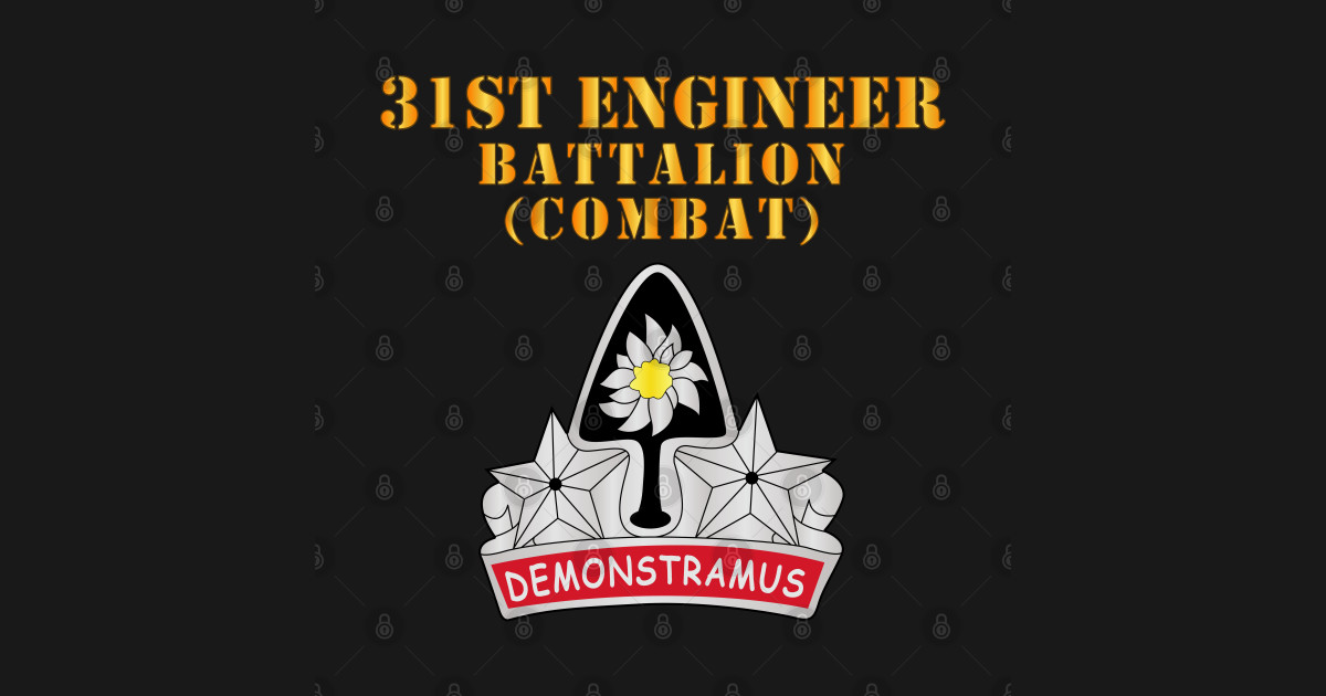 31st Engineer Bn (Combat) - DUI - 31st Engineer Bn Combat Dui - T-Shirt ...
