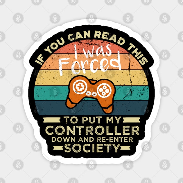 If You Can Read This I was Forced to Put My Controller Down and Re ...