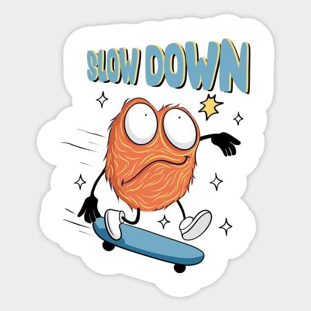 Slow down meme cartoon - Slow Down Meme Cartoon - Sticker | TeePublic