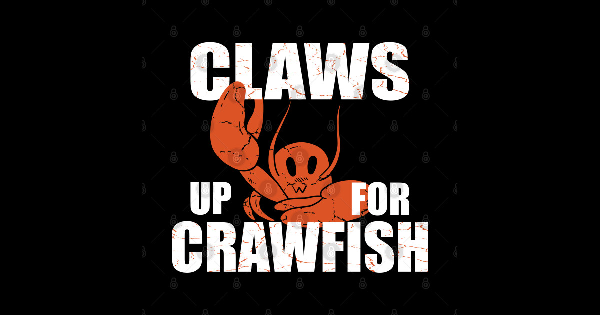 Claws Up for Crawfish for Crawfish and lobster Lovers - Crawfish Funny ...